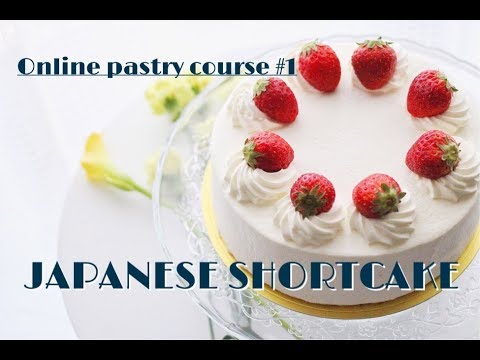 Japanese Pastry Course #1 Japanese Strawberry Short cake - Promotional Video -