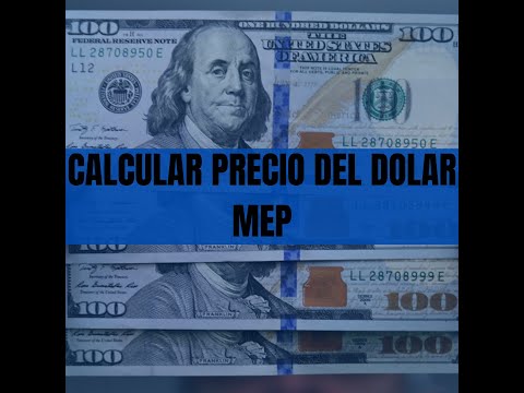 ¿Cómo calcular el Dólar MEP?