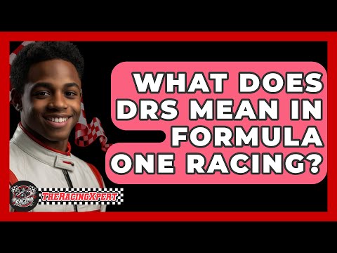 What Does DRS Mean In Formula One Racing? - The Racing Xpert