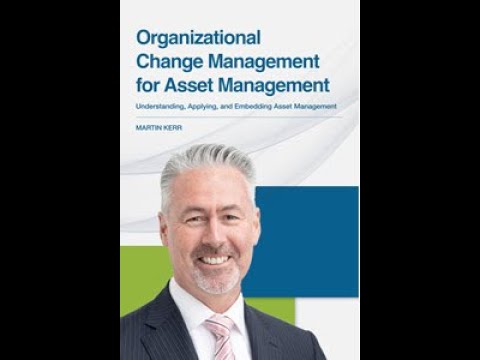 Book Overview (Podcast): Organizational Change Management for Asset Management