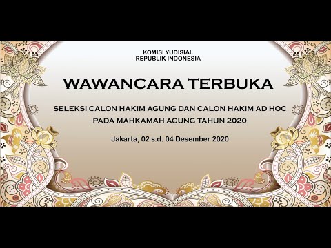 WAWANCARA CALON HAKIM AGUNG DAN CALON HAKIM AD HOC DI MAHKAMAH AGUNG TAHUN 2020 (PHI)
