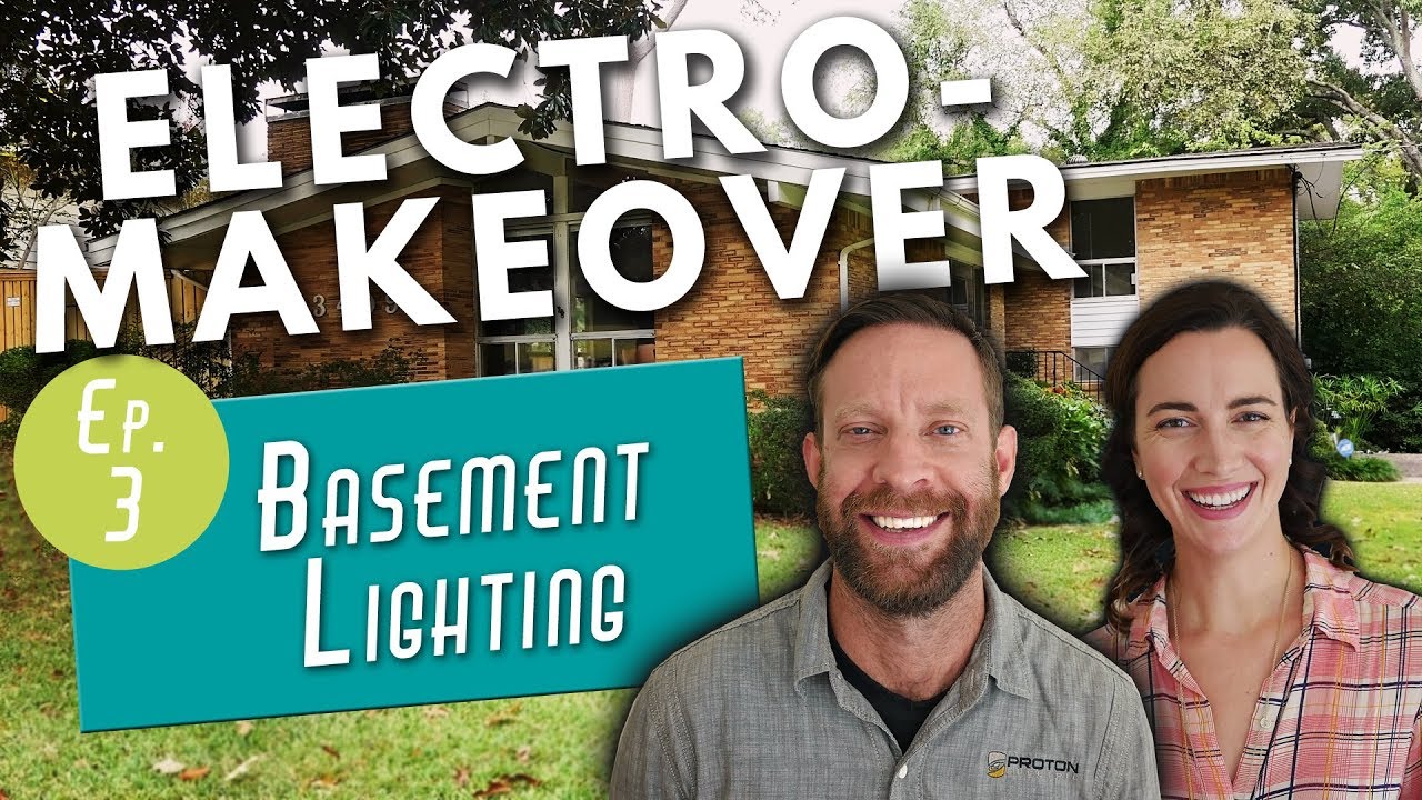 Basement Lighting Ideas | Electro- Makeover Ep. 3