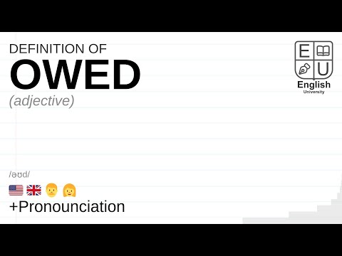 OWED meaning, definition & pronunciation | What is OWED? | How to say OWED