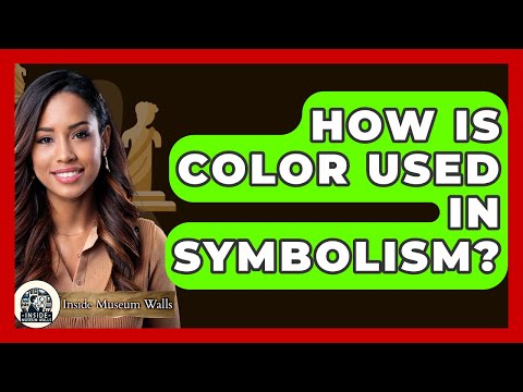 How Is Color Used In Symbolism? - Inside Museum Walls