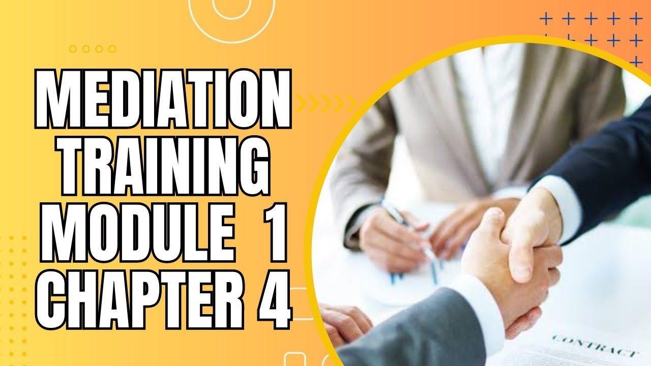 Mediation  Training Programme I Module 1 Chapter 4 I #mediation