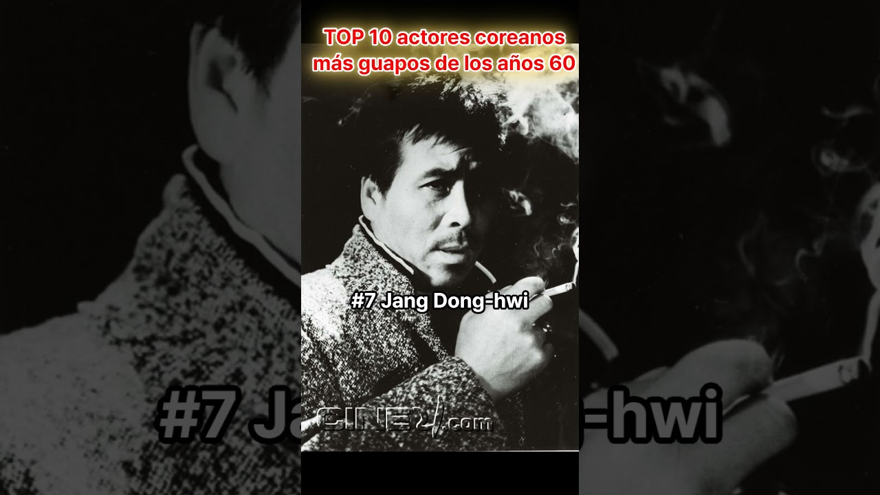 TOP 10 actores coreanos más guapos de los años 60