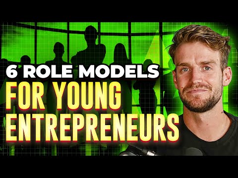 6 Role Models for a Young Businessman Today