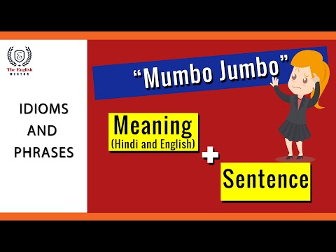 Mumbo Jumbo | Idioms and Phrases | Meaning and Sentence