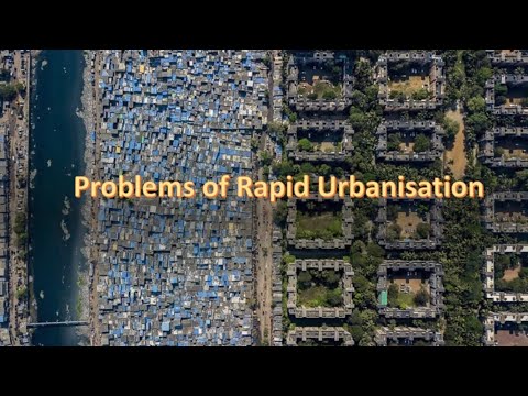 Problems of Rapid Urbanisation