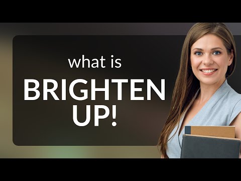 Brighten Up Your Day: Understanding a Cheerful English Phrase