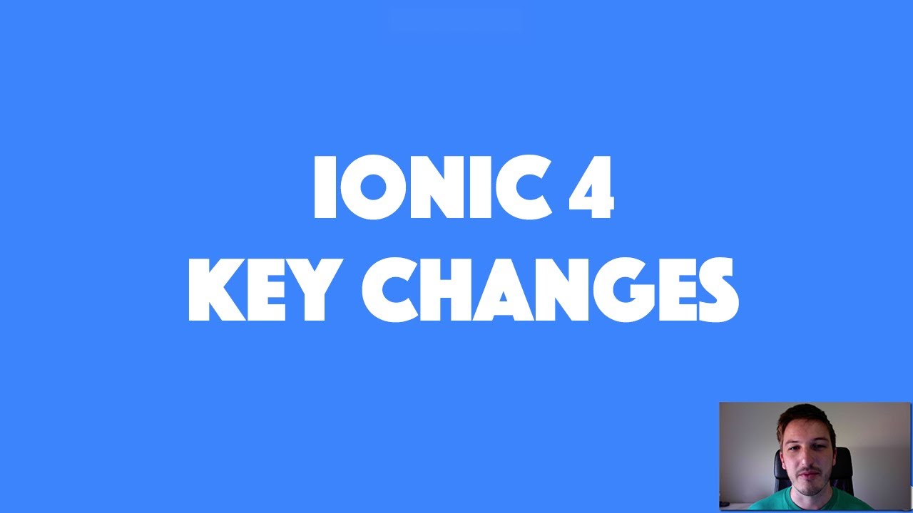 Ionic 4: Key Changes | Summary of Important Changes for Migrating from Ionic 3