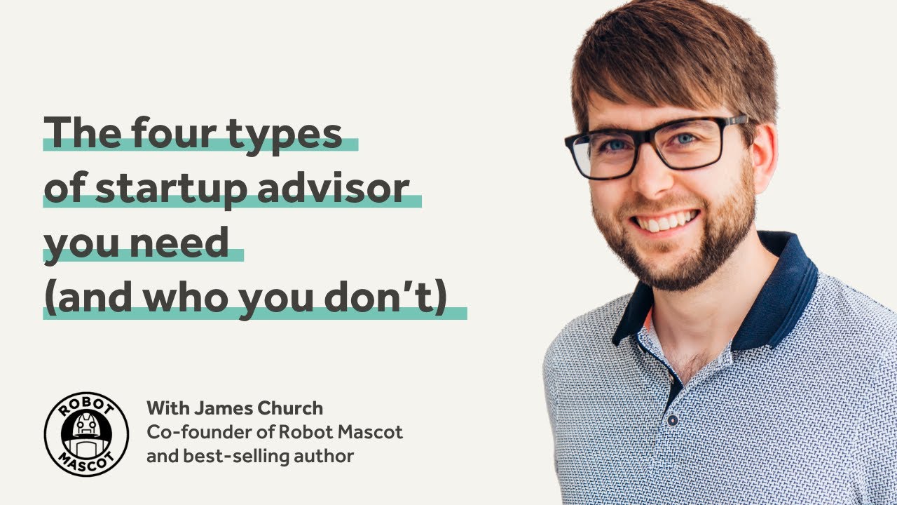 The four types of startup advisor you need (and who you don't)