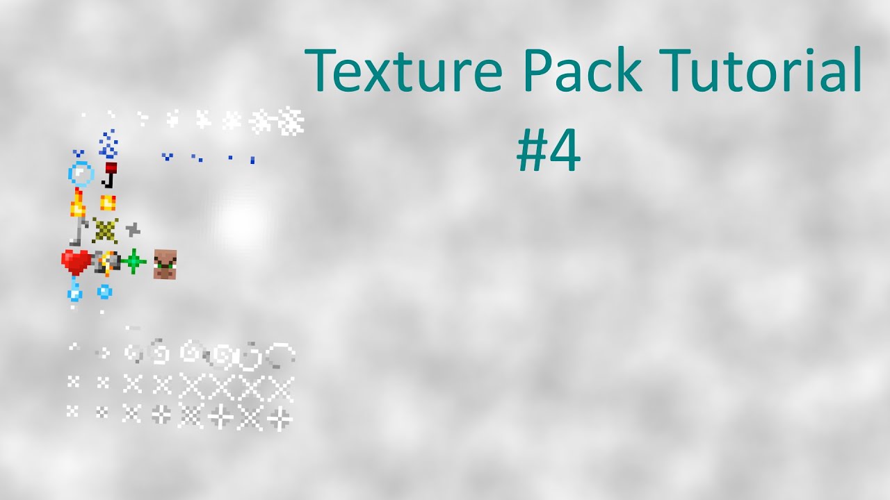 Texture Pack Tutorial #4 (Particles)