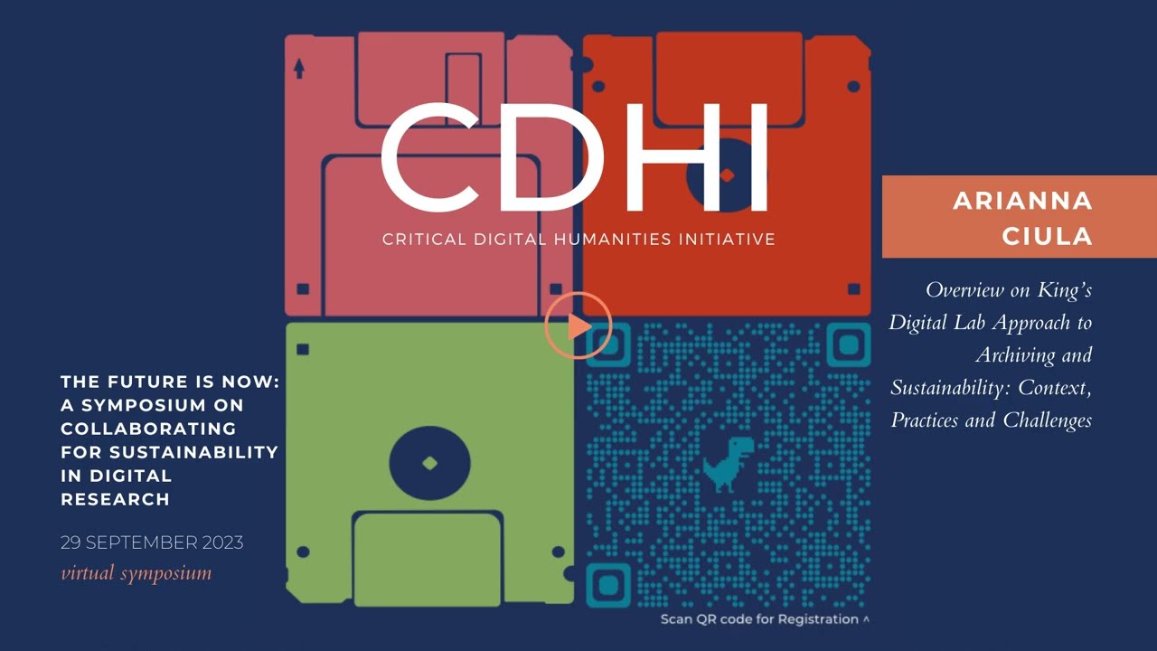 Arianna Ciula, “Overview on King’s Digital Lab Approach to Archiving and Sustainability”