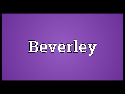 Beverley Meaning