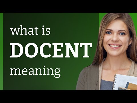 Docent | what is DOCENT definition