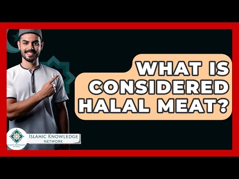What Is Considered Halal Meat? - Islamic Knowledge Network