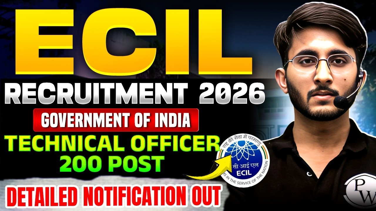 ECIL Technical Officer Recruitment 2026 | 200 Posts | Salary, Eligibility | Complete Details