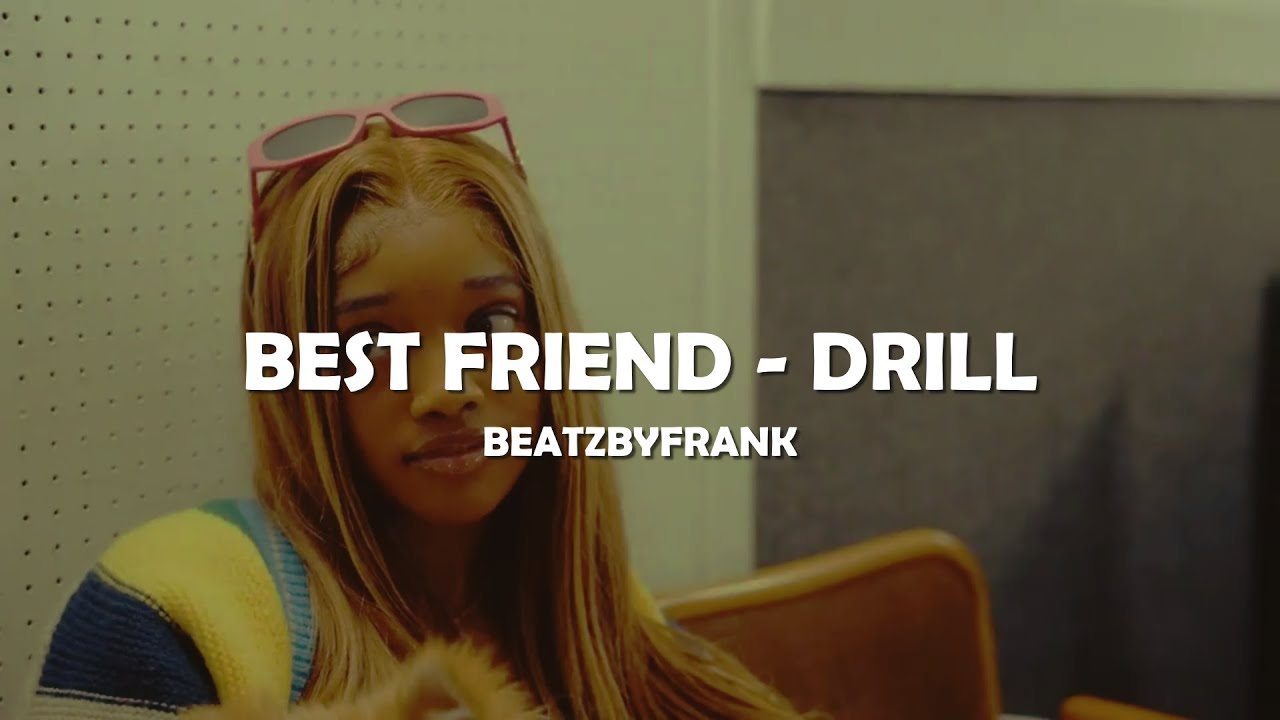 Best Friend Drill Remix - Prodby. Beatzbyfrank  #drill #musicproducer #drilltypebeat #2025newsong