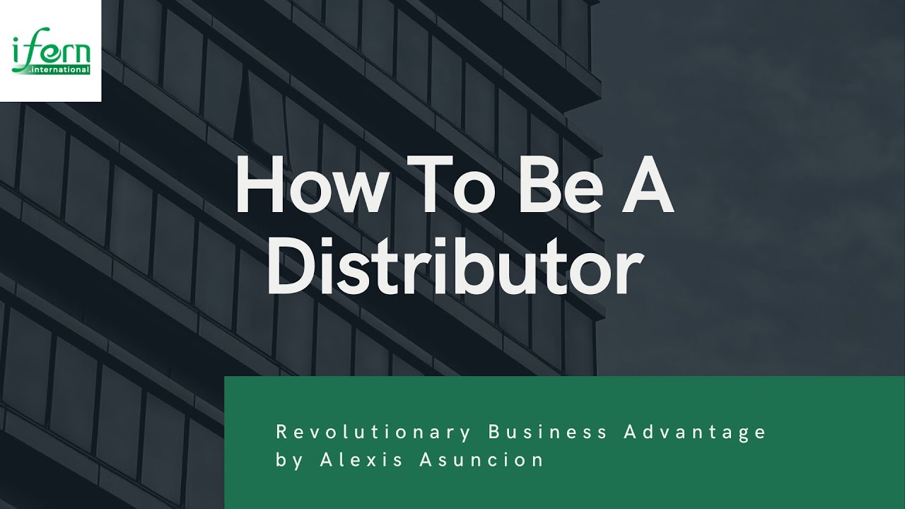 How To Be A Distributor