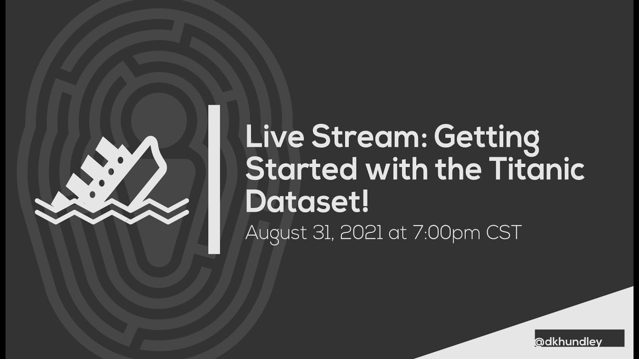 Getting Started with the Titanic Dataset!