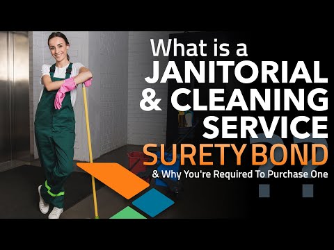 Janitorial Bond - Getting Bonded for a Cleaning Business