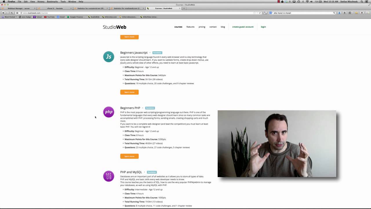 Learn PHP, then JavaScript because JavaScript sucks ... to learn!