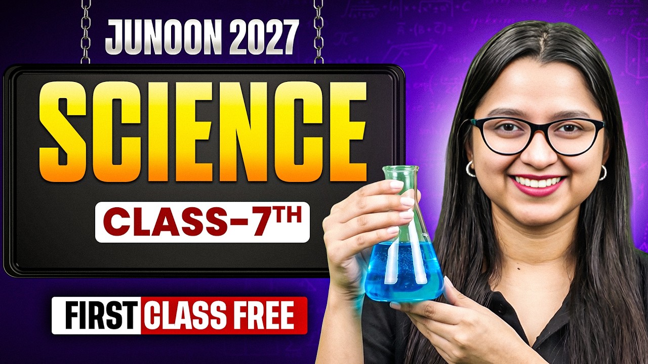 First FREE Science Class 🔴 LIVE | Class 7 Junoon 2027 | Ankita Ma'am