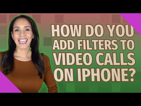 How do you add filters to video calls on Iphone?