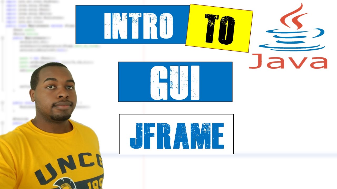 How To: JFrame | Intro to GUI in Java (Part 1)