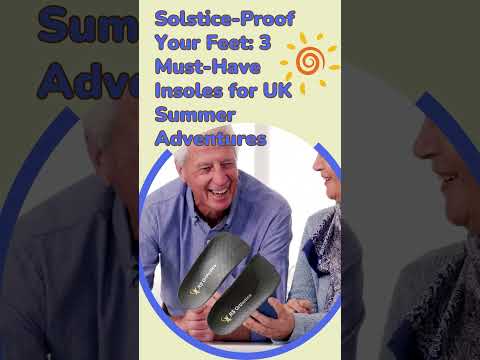 RS ComforTis Orthotic Insoles Solstice Proof Your Feet 3 Must Have Insoles for UK Summer Adventure