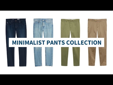 The Minimalist Pants Collection // Jeans, Chinos and Dress Pants
