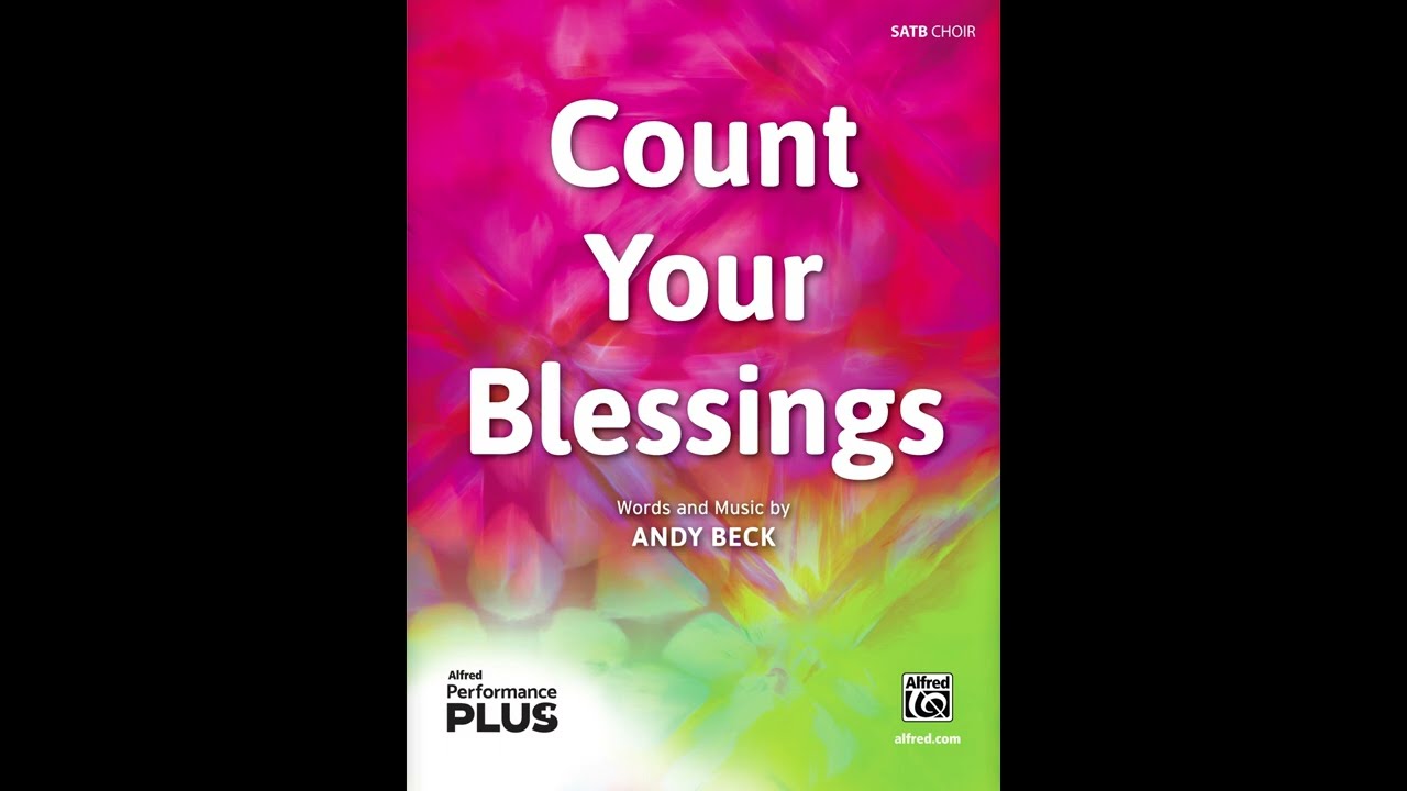 Count Your Blessings, by Andy Beck (SATB) – Score & Sound