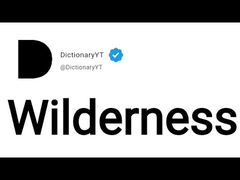 Wilderness Meaning in English