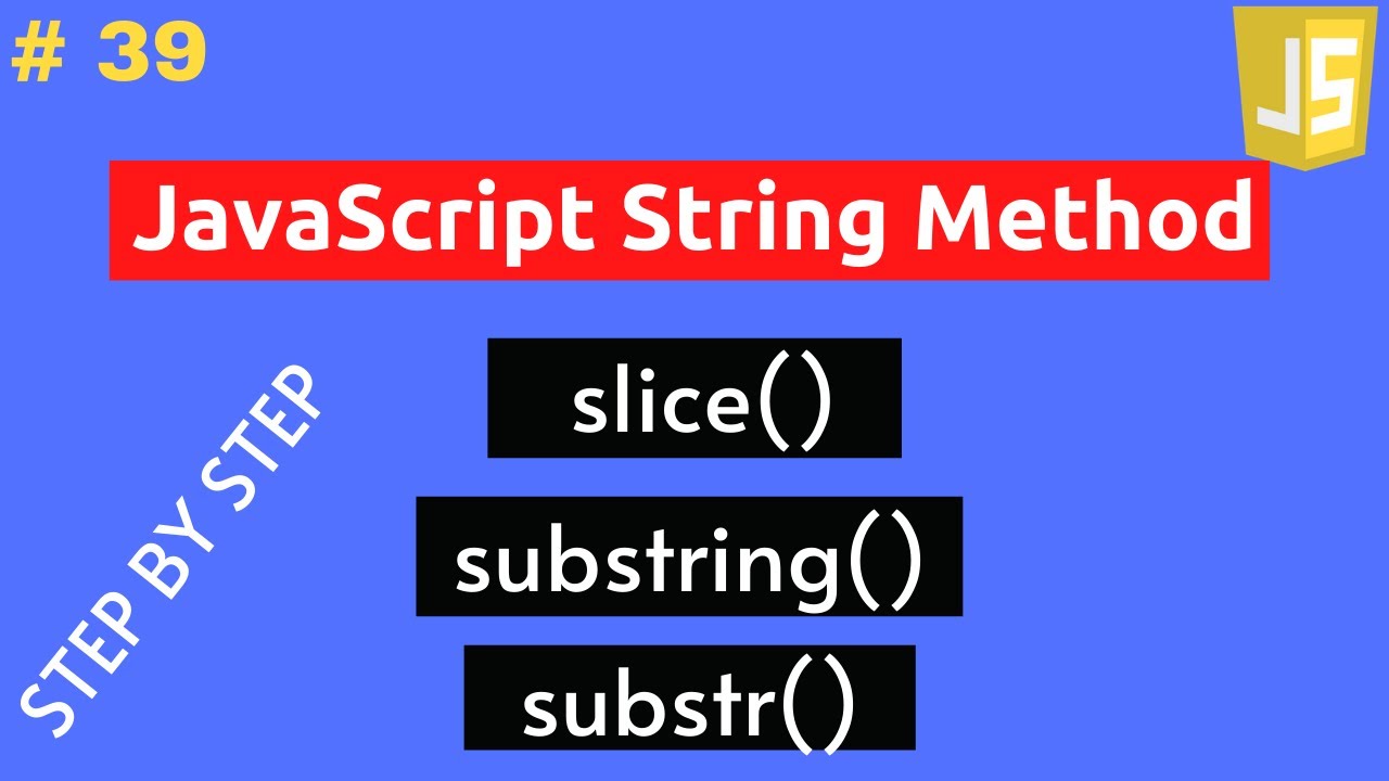 How to Use JavaScript slice, substring, substr Method In Hindi Part 39 || JavaScript String Method