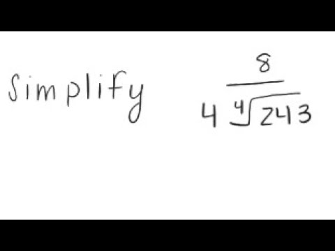 Radicals: Simplify 8 / 4* [4]√(243)