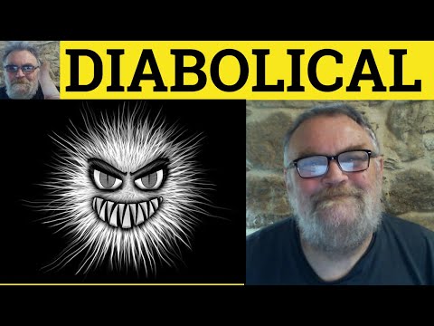 😎 Diabolical Meaning - Diabolic Defined - Diabolical Examples - Diabolic Definition - Diabolical