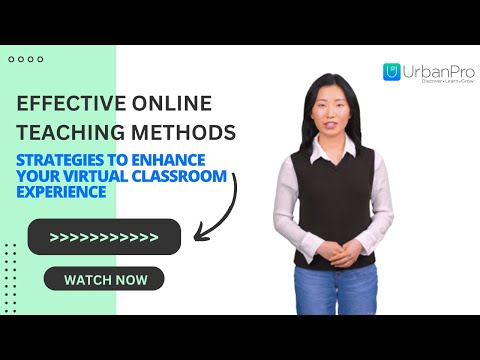 Strategies to Enhance Your Virtual Classroom Experience | Effective Online Teaching Methods