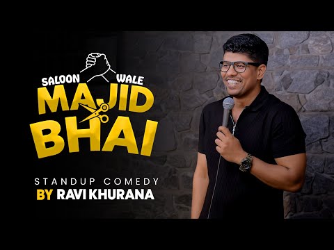 Saloon Wale Majid Bhai | Standup comedy by Ravi Khurana