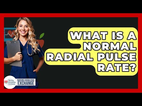 What Is A Normal Radial Pulse Rate? - Nursing Knowledge Exchange