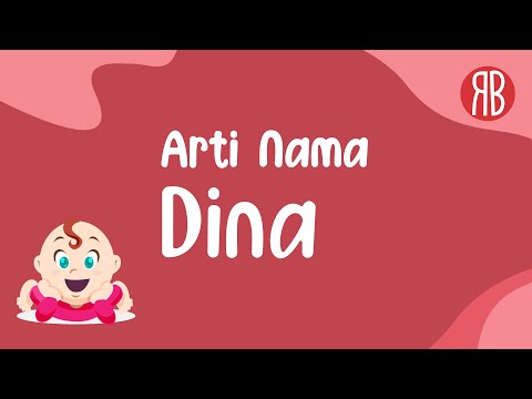 Arti Nama Dina & Kombinasi Rangkaian Nama
