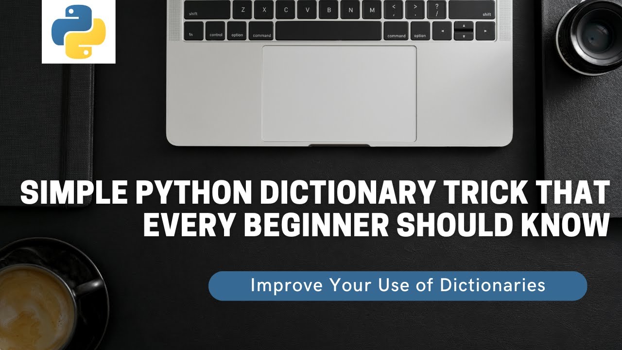 Simple Dictionary Trick for Python Beginners to Improve Your Code