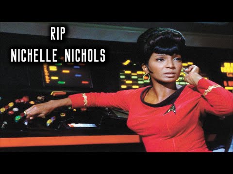 Nichelle Nichols (1932 - 2022)