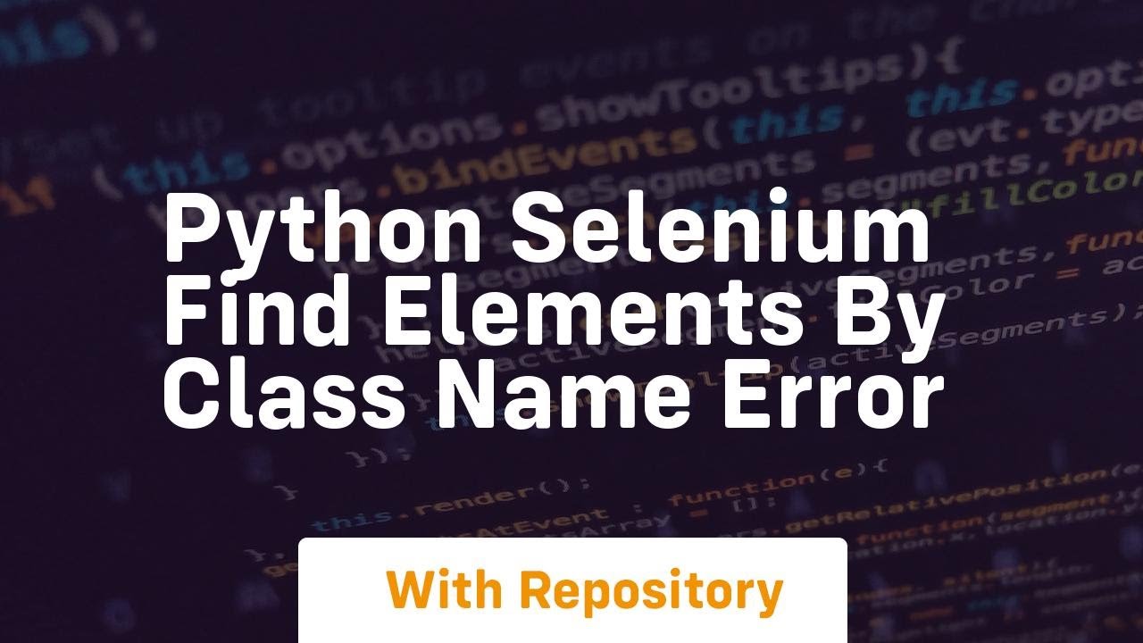 Python Selenium find elements by class name Error