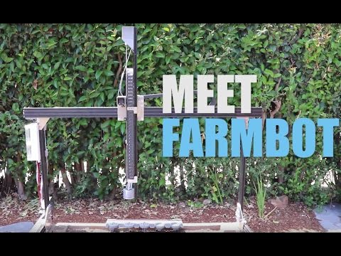 FarmBot is an open-source CNC farming machine | The Wentworth Report