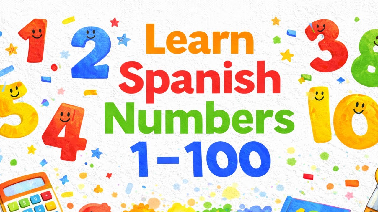 Spanish Numbers 1-100: Pronunciation Guide & Counting Like a Native