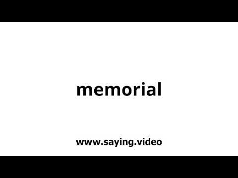 How to say memorial in English