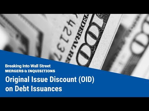 Original Issue Discount (OID) on Debt Issuances