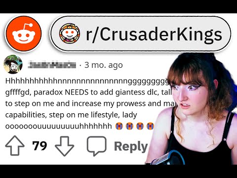 Reacting to r/CrusaderKings, the best reddit page ever