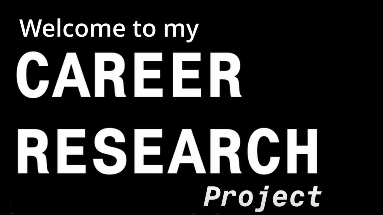 Career Research Presentation